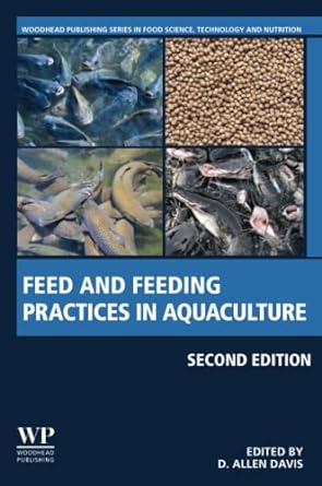 Feed and Feeding Practices in Aquaculture 2nd Edition - Ravi Book Company