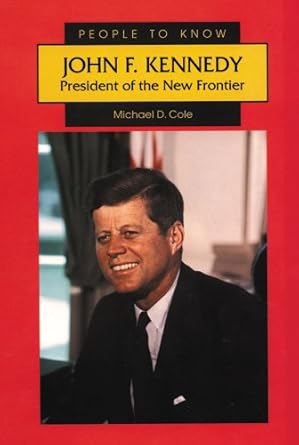 John F Kennedy The New Frontier President - Ravi Book Company